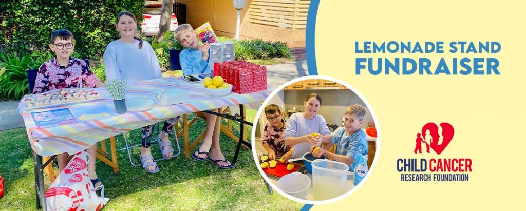 Lemonade Stand Fundraiser - Child Cancer Research Foundation