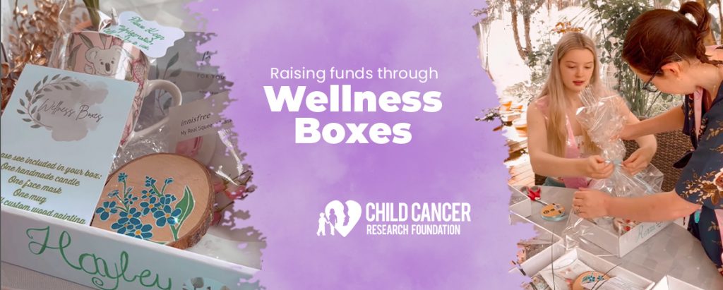 Raising funds through Wellness Boxes - Child Cancer Research Foundation